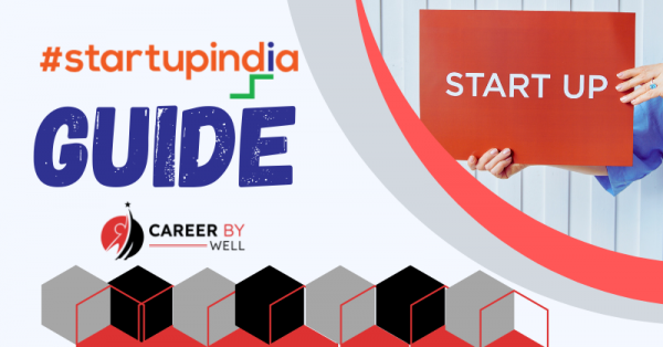 Guide for Startup India Scheme - CareerByWell